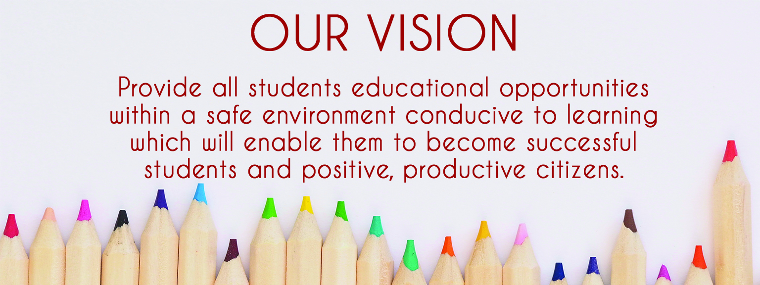 Our Vision: Provide all students educational opportunities within a ...